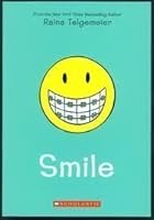 Smile (Smile, #1) by Raina Telgemeier