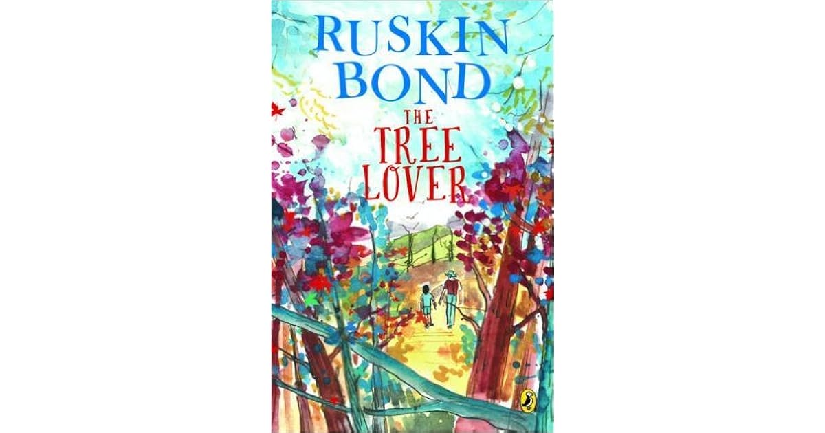 The Tree Lover by Ruskin Bond