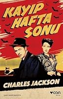 The Lost Weekend by Charles R. Jackson