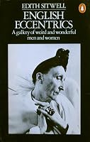 The English Eccentrics by Edith Sitwell