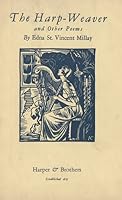 The Harp-Weaver and Other Poems by Edna St. Vincent Millay