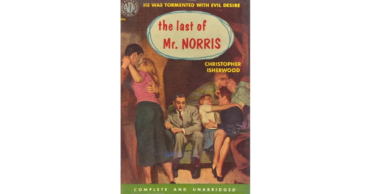 The Last of Mr. Norris by Christopher Isherwood