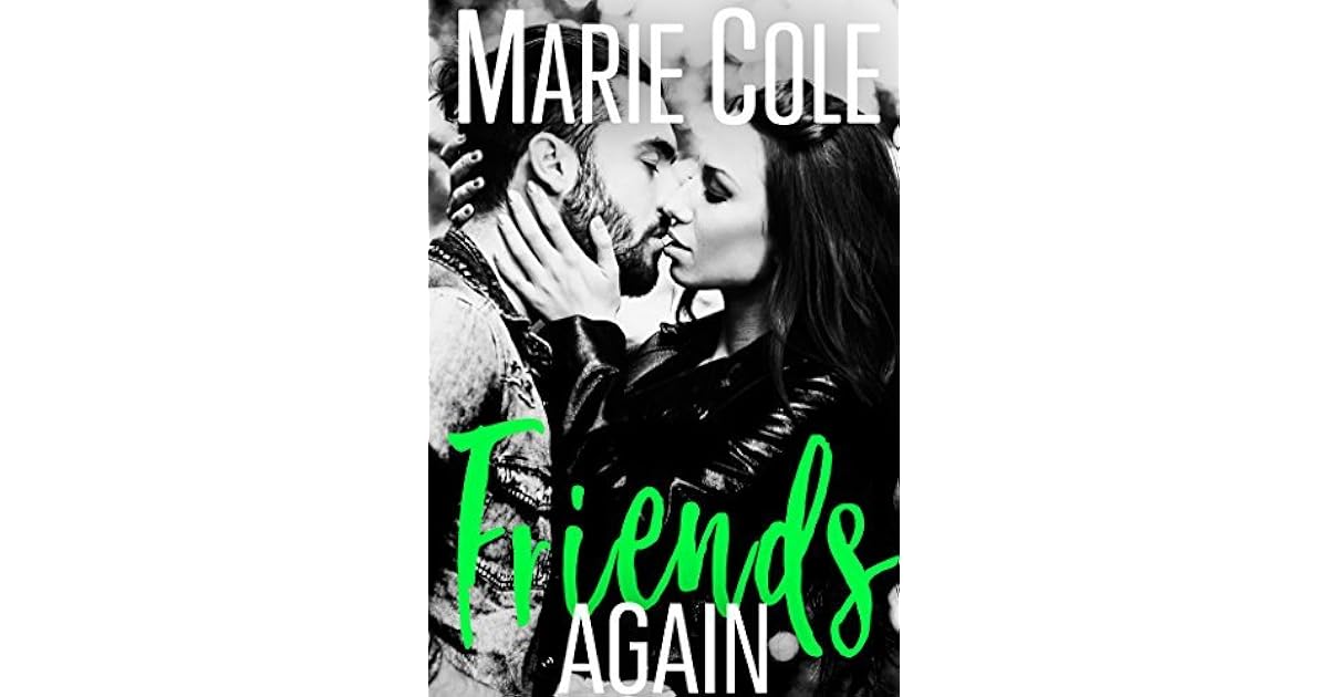 Friends Again by Marie Cole