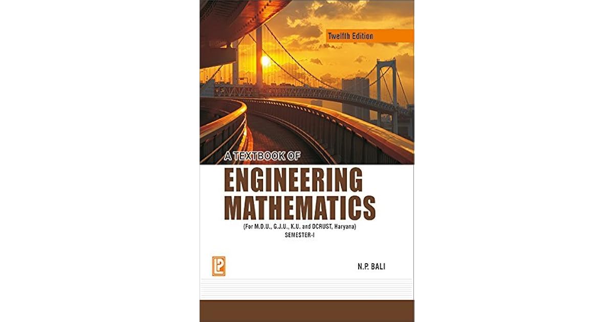 A Textbook of Engineering Mathematics by N.P. Bali