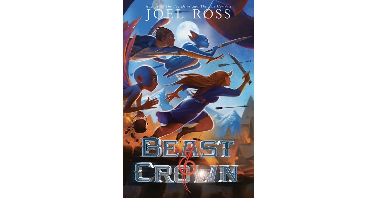 Beast & Crown (Beast & Crown #1) by Joel N. Ross