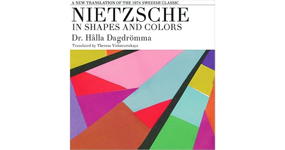 Nietzsche in Shapes and Colors by Halla Dagdromma