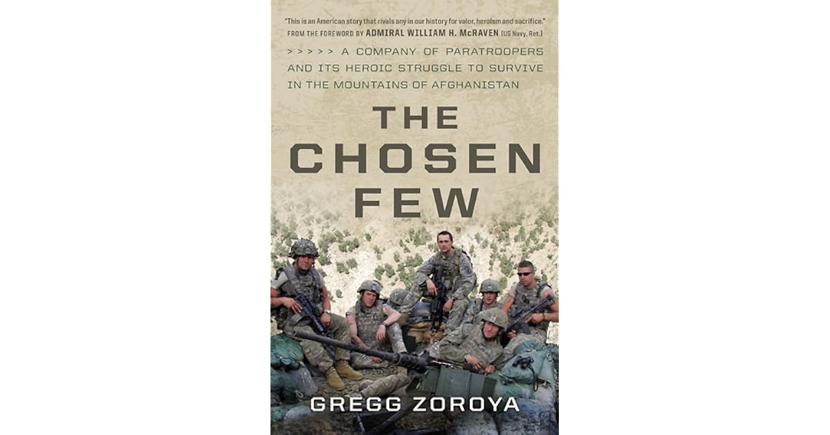 The Chosen Few: A Company of Paratroopers and Its Heroic Struggle to ...