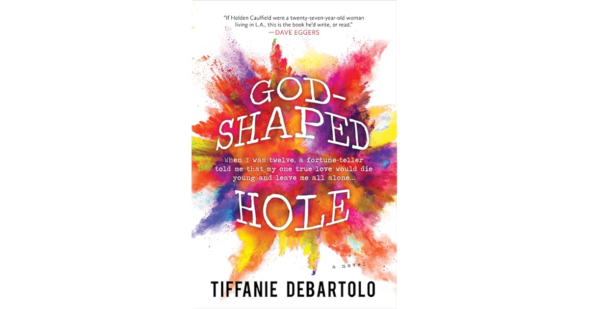 God-Shaped Hole by Tiffanie DeBartolo