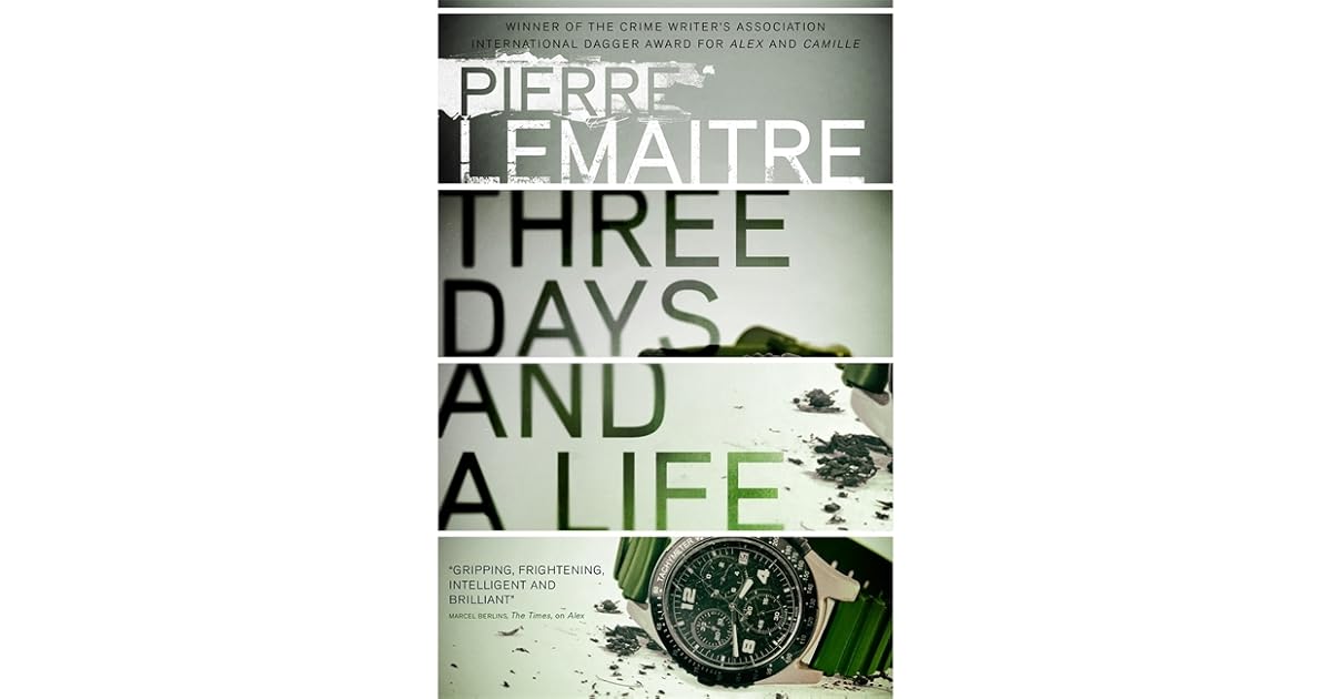 Three Days and a Life by Pierre Lemaitre