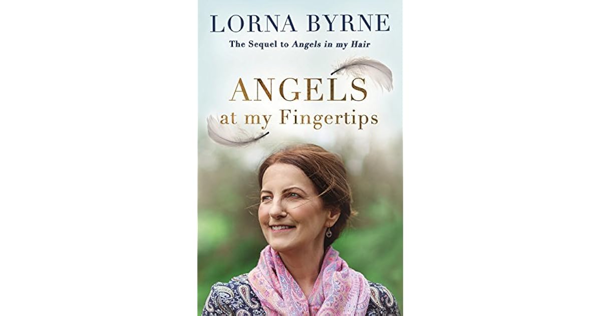 Angels at My Fingertips by Lorna Byrne