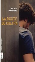 La Route de Chlifa by Michèle Marineau