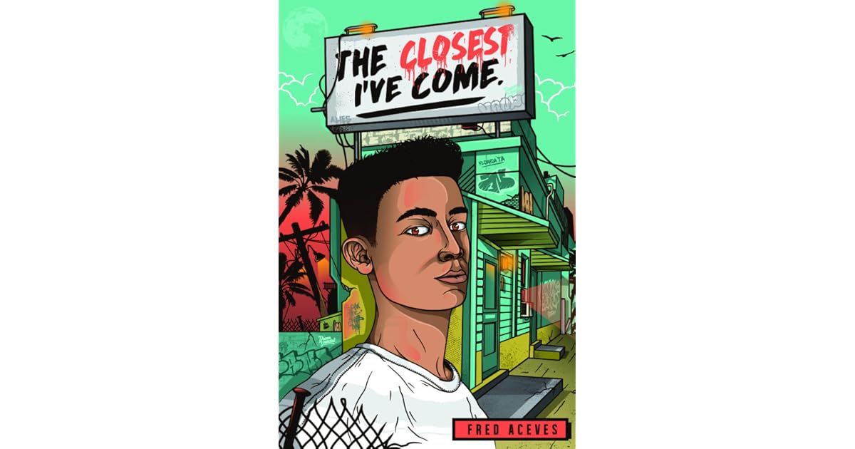 The Closest I've Come by Fred Aceves