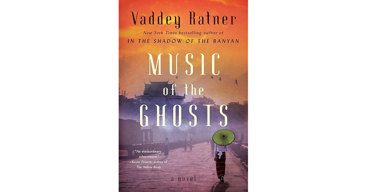 Music of the Ghosts by Vaddey Ratner