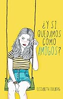 Better off Friends by Elizabeth Eulberg