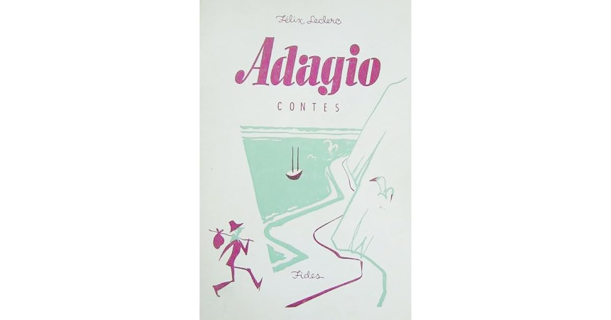 Adagio - Contes by Félix Leclerc
