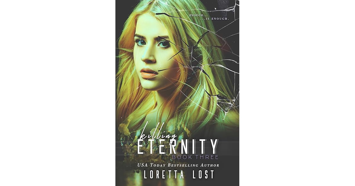 Killing Eternity (End of Eternity #3) by Loretta Lost