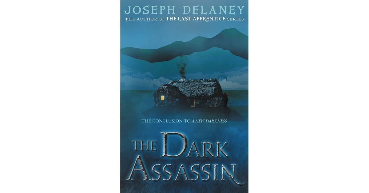 The Dark Assassin (Starblade Chronicles, #3) by Joseph Delaney