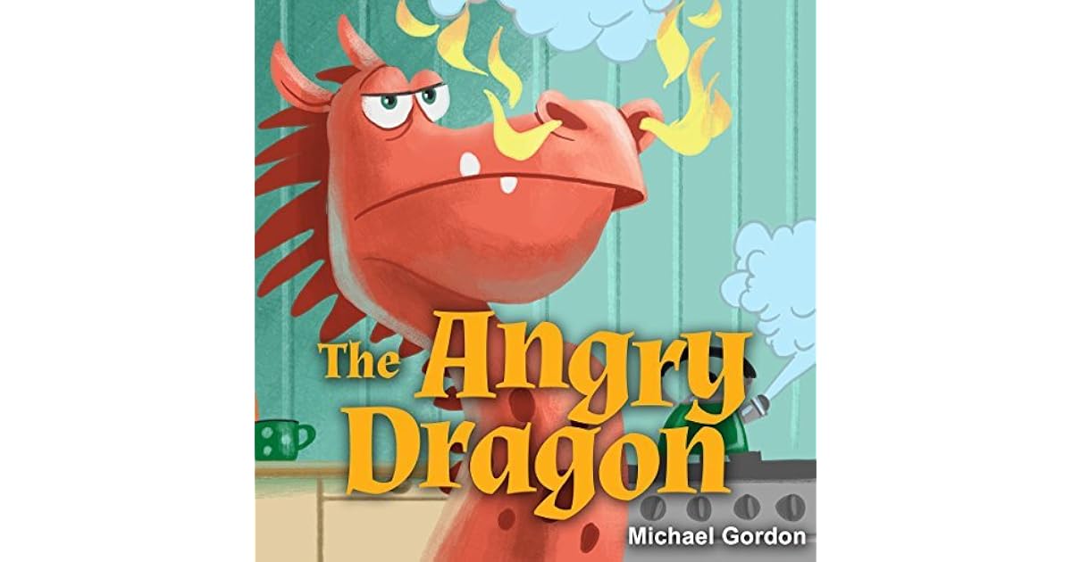 The Angry Dragon by Michael Gordon
