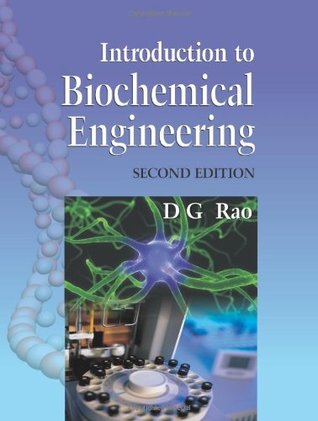 Introduction to Biochemical Engineering by D.G. Rao