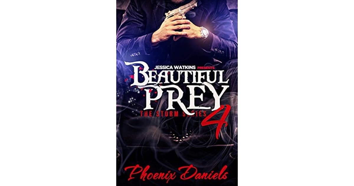 Beautiful Prey 4 by Phoenix Daniels