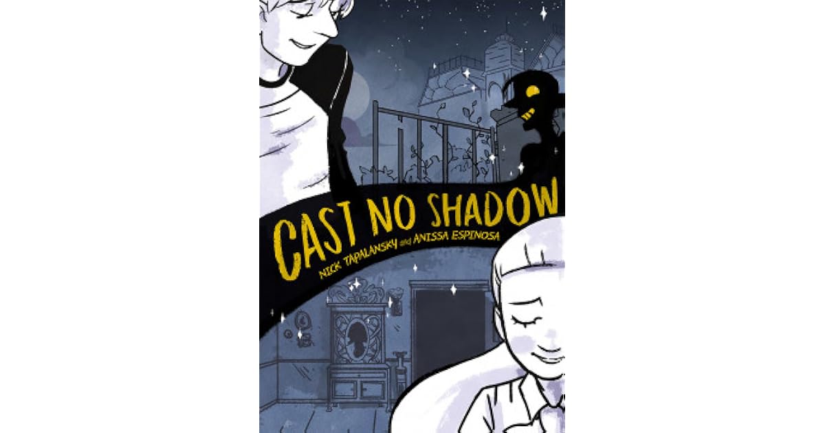Cast No Shadow by Nick Tapalansky