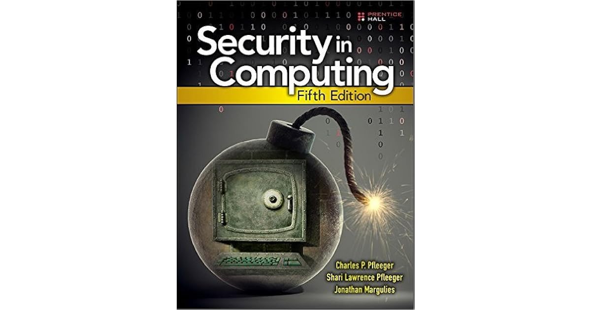 Security in Computing, 5th Edition by Charles P. Pfleeger