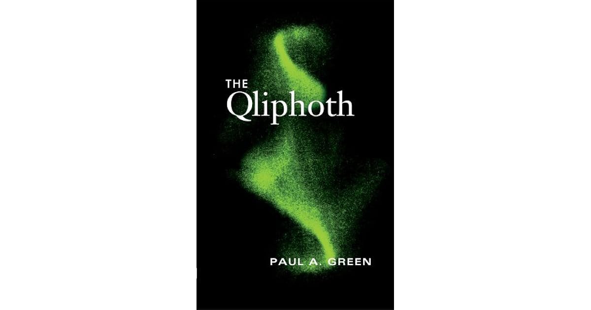 The Qliphoth by Paul A. Green