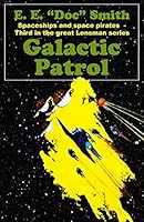 Galactic Patrol (Lensman, #3) by E.E. "Doc" Smith
