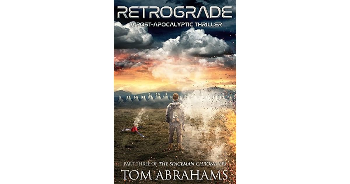 Retrograde (Spaceman Chronicles, #3) by Tom Abrahams