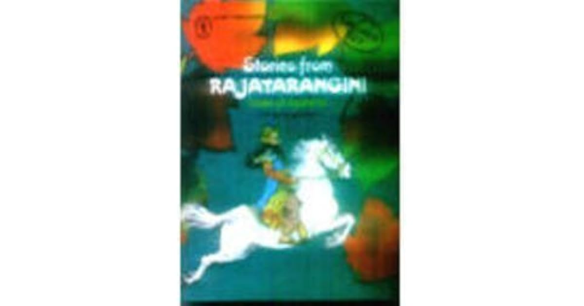 Stories from Rajatarangini: Tales of Kashmir by Devika Rangachari