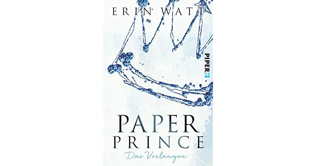 Paper Prince: Das Verlangen (Paper-Reihe, #2) by Erin Watt