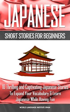 Japanese Short Stories for Beginners: 8 Thrilling and Captivating ...