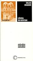 The Logic of Sense by Gilles Deleuze