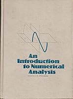 An Introduction to Numerical Analysis by Kendall E. Atkinson