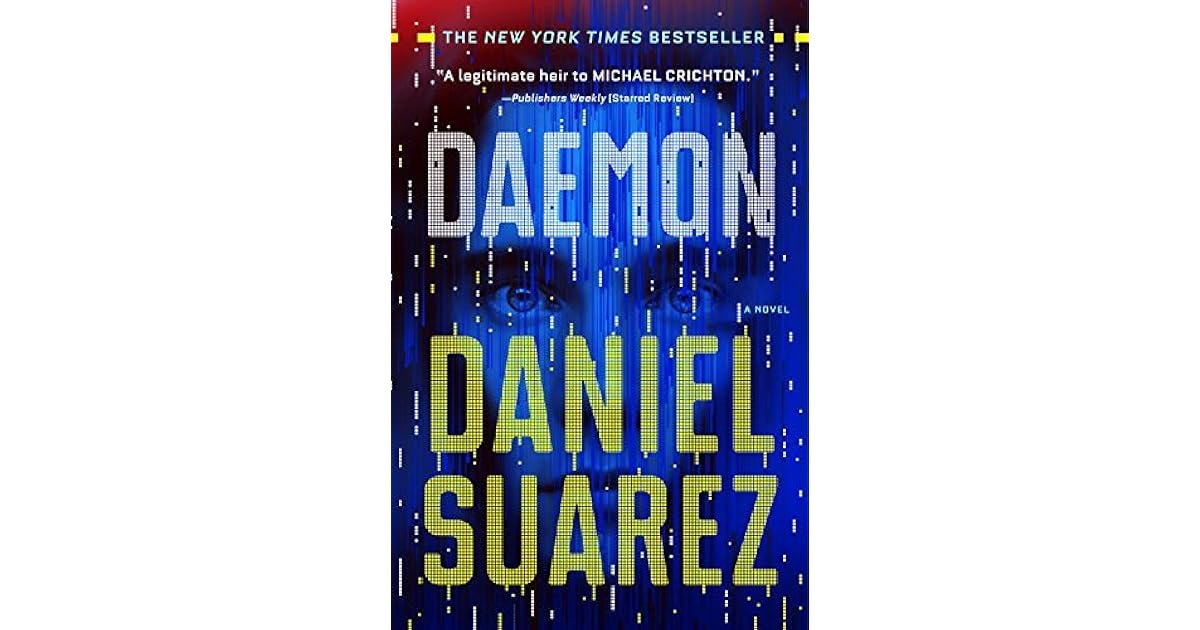 Book giveaway for Daemon (Daemon Series) by Daniel Suarez Jul 14-Jul 22 ...