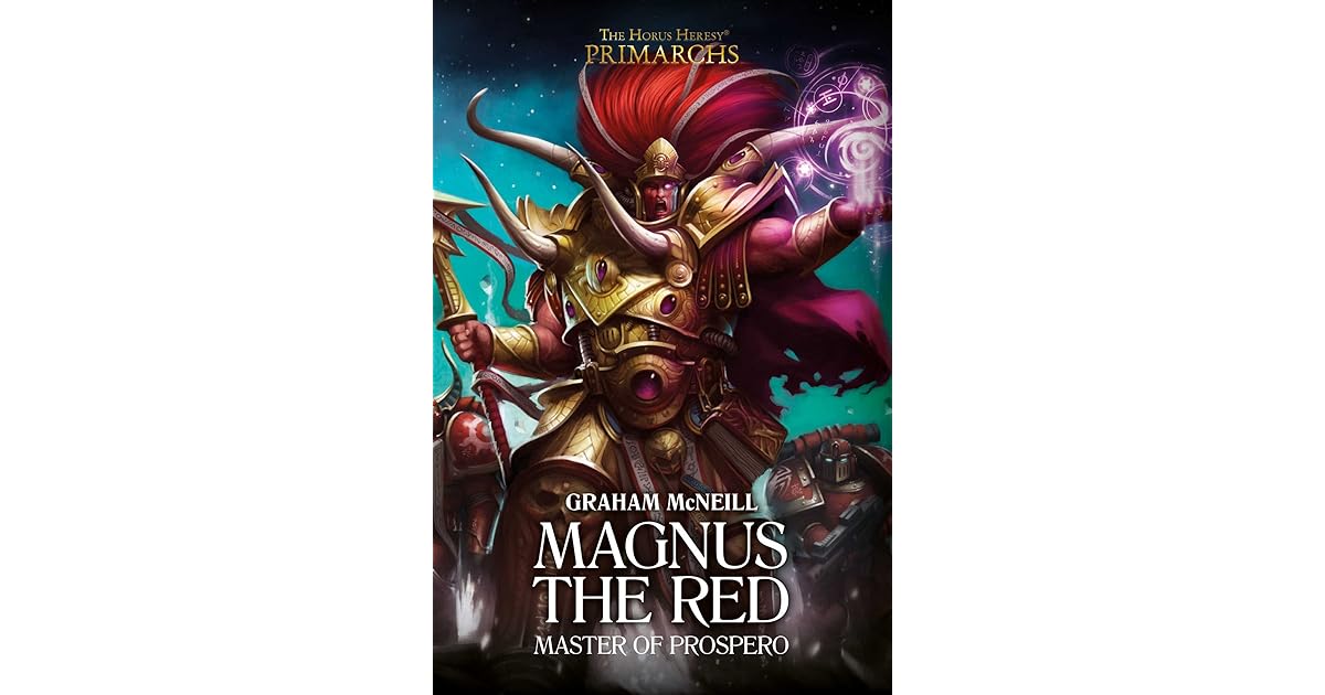 Magnus the Red: Master of Prospero by Graham McNeill
