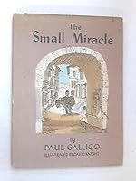 The Small Miracle by Paul Gallico