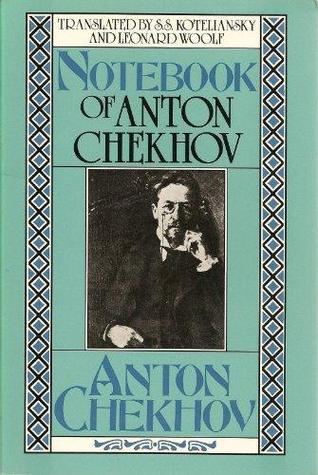 Notebook of Anton Chekhov by Anton Chekhov