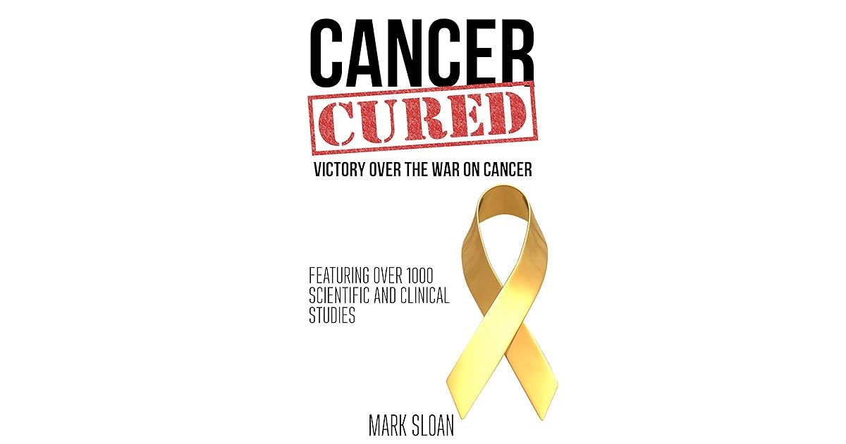 Book giveaway for Cancer Cured: Victory Over the War On Cancer by Mark ...