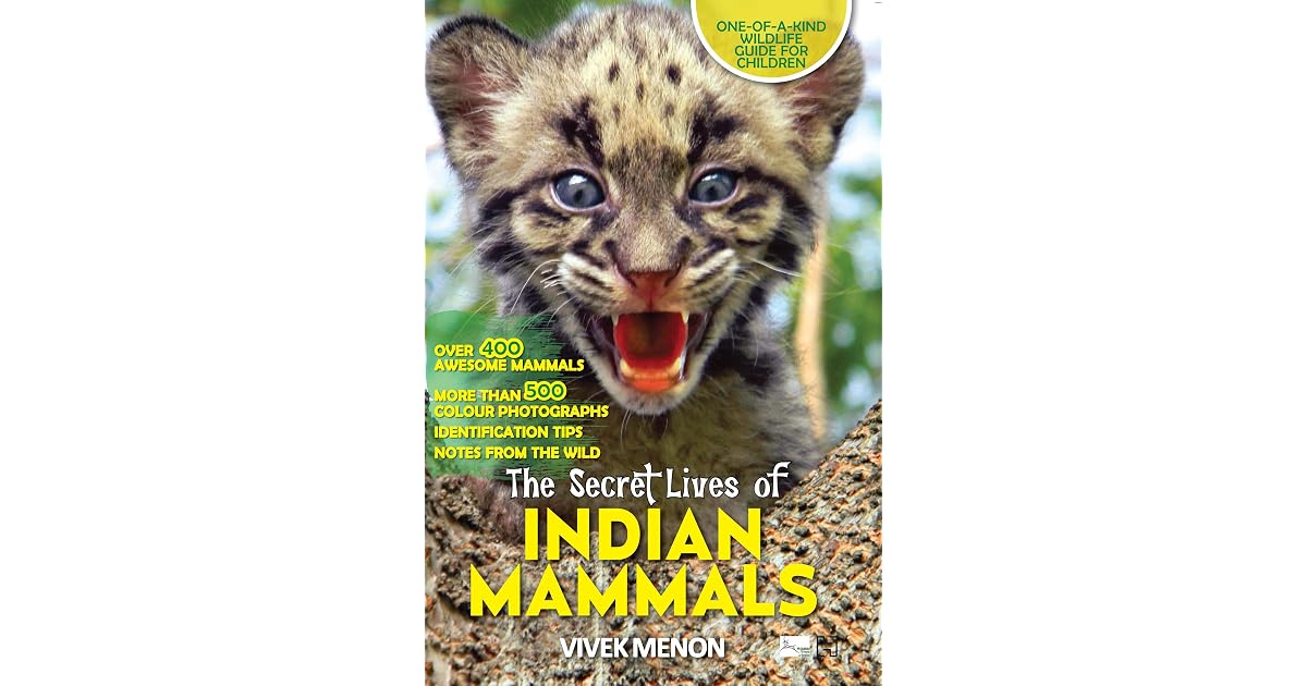 The Secret Lives of Indian Mammals by Vivek Menon