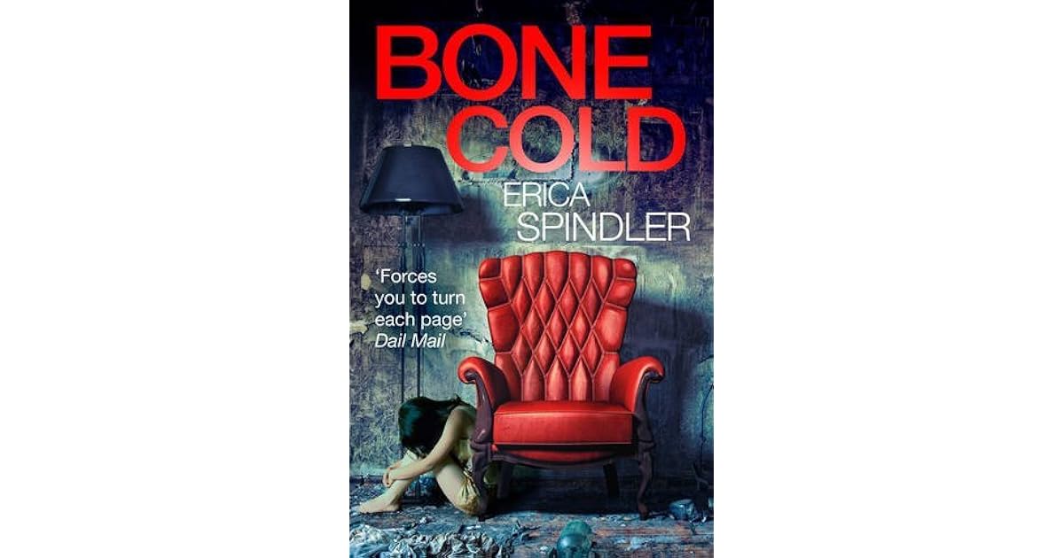 Bone Cold by Erica Spindler