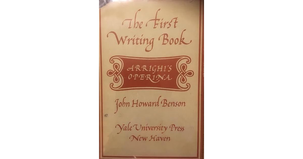 The First Writing Book: Arrighi's Operina by John Howard Benson