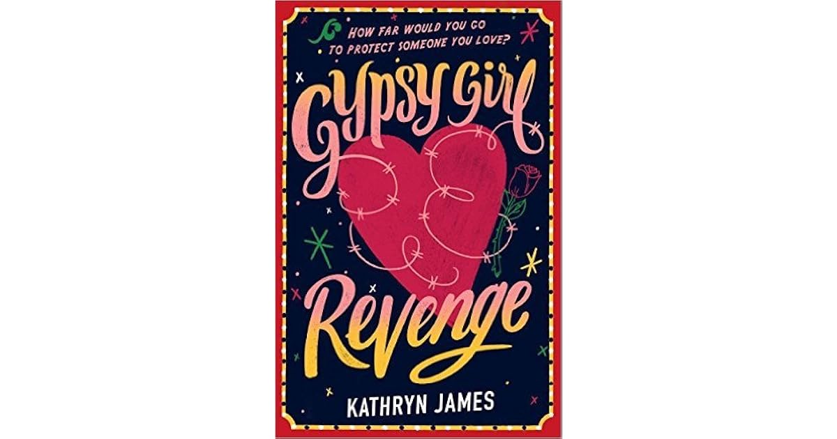 Gypsy Girl: Revenge by Kathryn James
