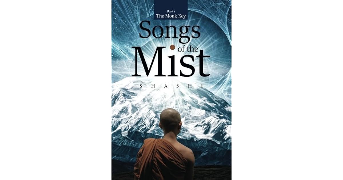 Songs of the Mist by Shashi