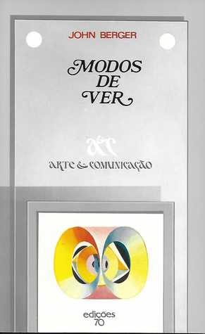 Modos de Ver by John Berger