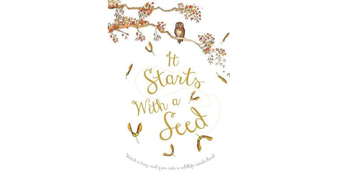 It Starts With a Seed by Laura Knowles