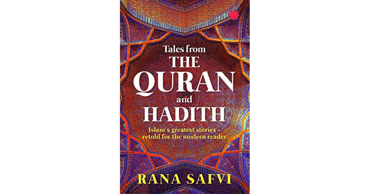 Tales from the Quran and Hadith: Islam's Greatest Stories - Retold for ...