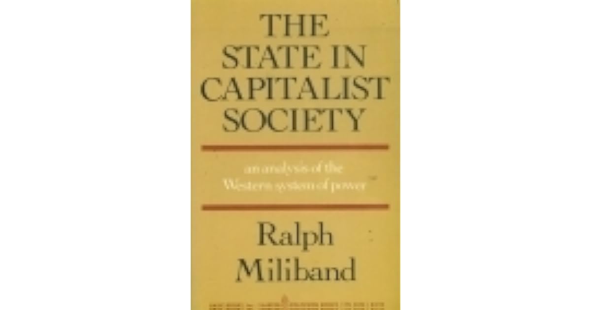 The State In Capitalist Society by Ralph Miliband
