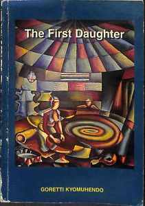 The First Daughter by Goretti Kyomuhendo