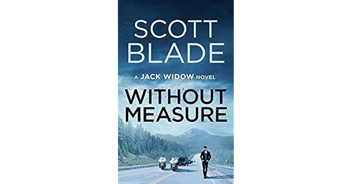 Without Measure (Jack Widow, #4) by Scott Blade